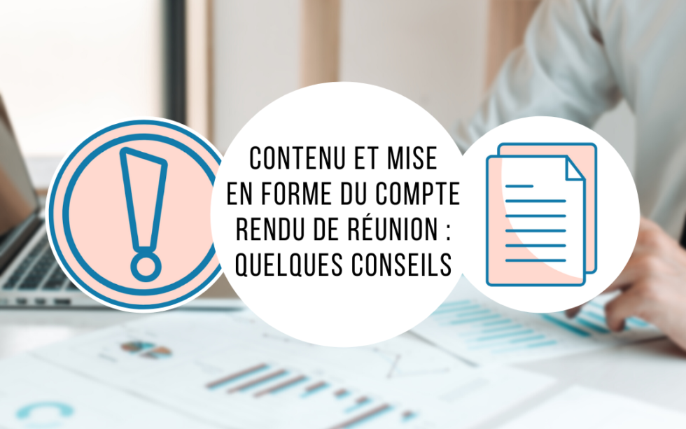 Contenu et mise en forme du compte rendu de réunion : quelques conseils ...