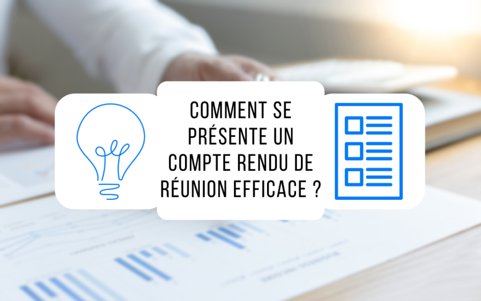 Comment se présente un compte rendu de réunion efficace ? - Perfony
