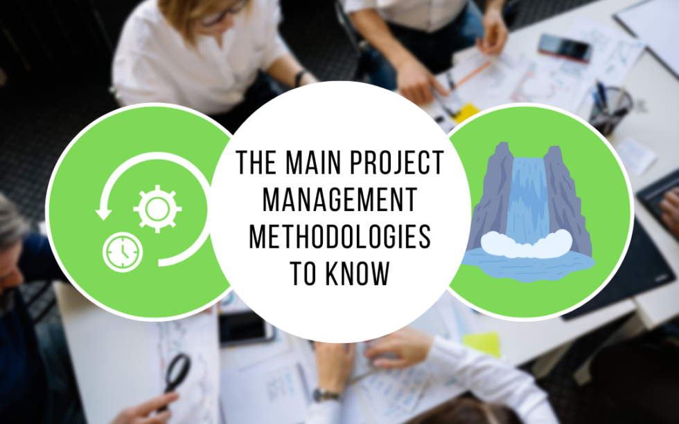 The main project management methodologies to know - Perfony