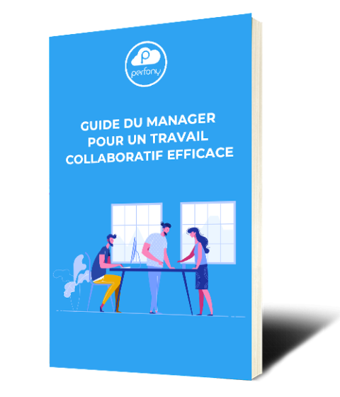 Guide du manager pour un travail collaboratif efficace - Perfony